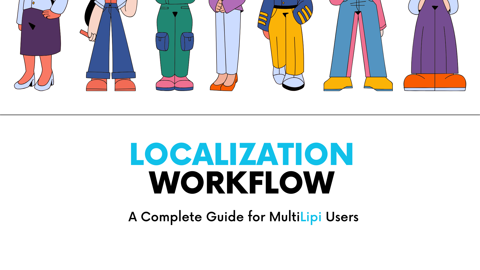 MultiLipi | Localization Workflow: A Complete Guide for MultiLipi Users